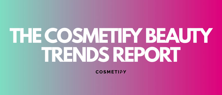 The Cosmetify Beauty Trends Report 2026